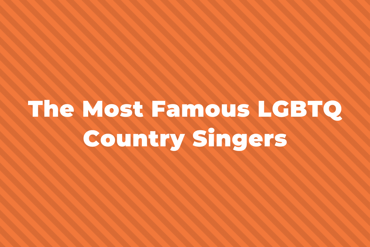 10 Of The Greatest LGBTQ+ Country Singers