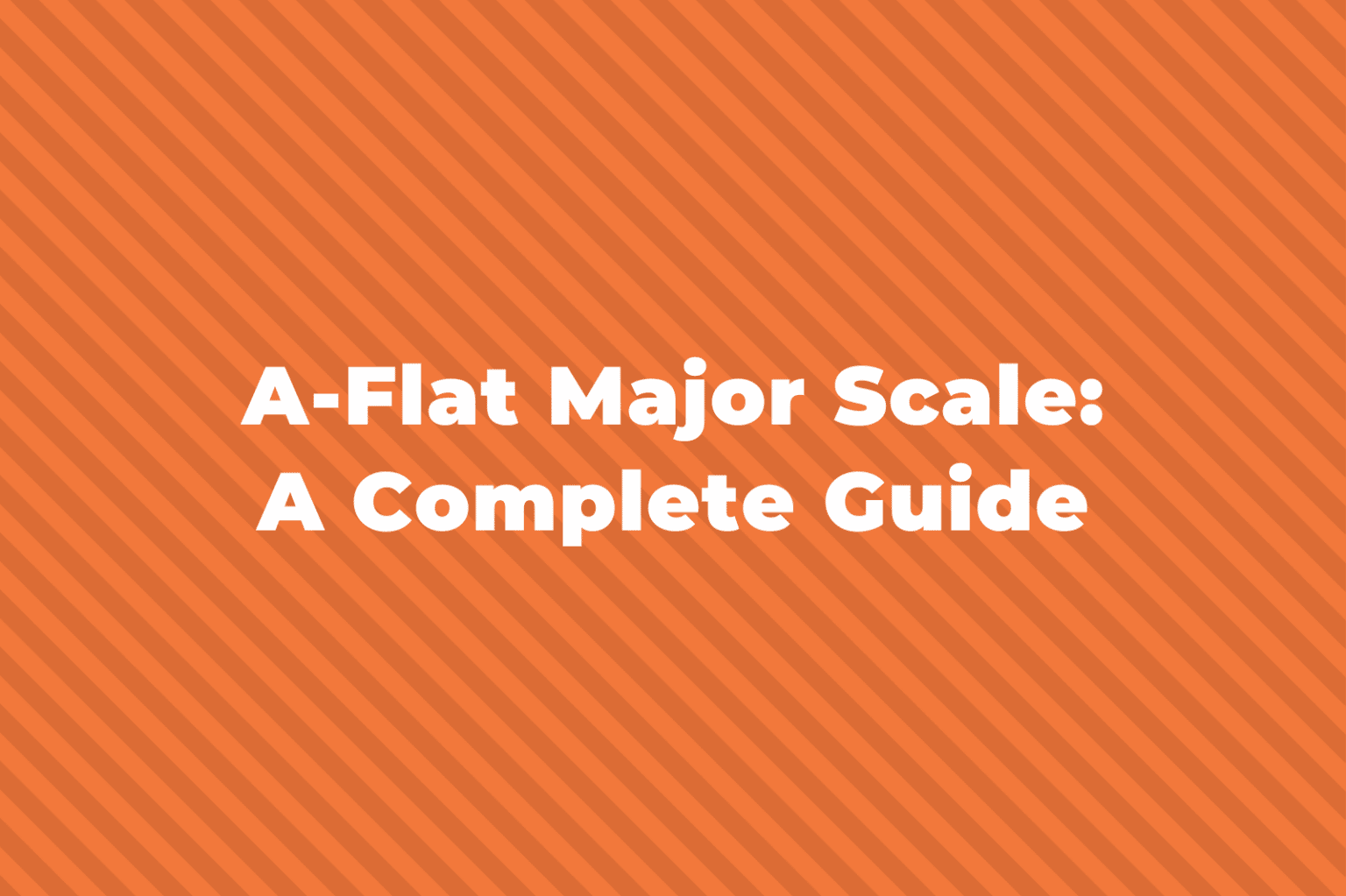 B-Flat Major Scale: A Complete Guide