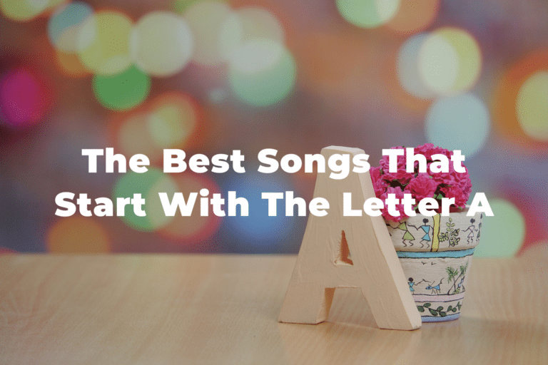 25 Of The Best Songs That Start With The Letter P